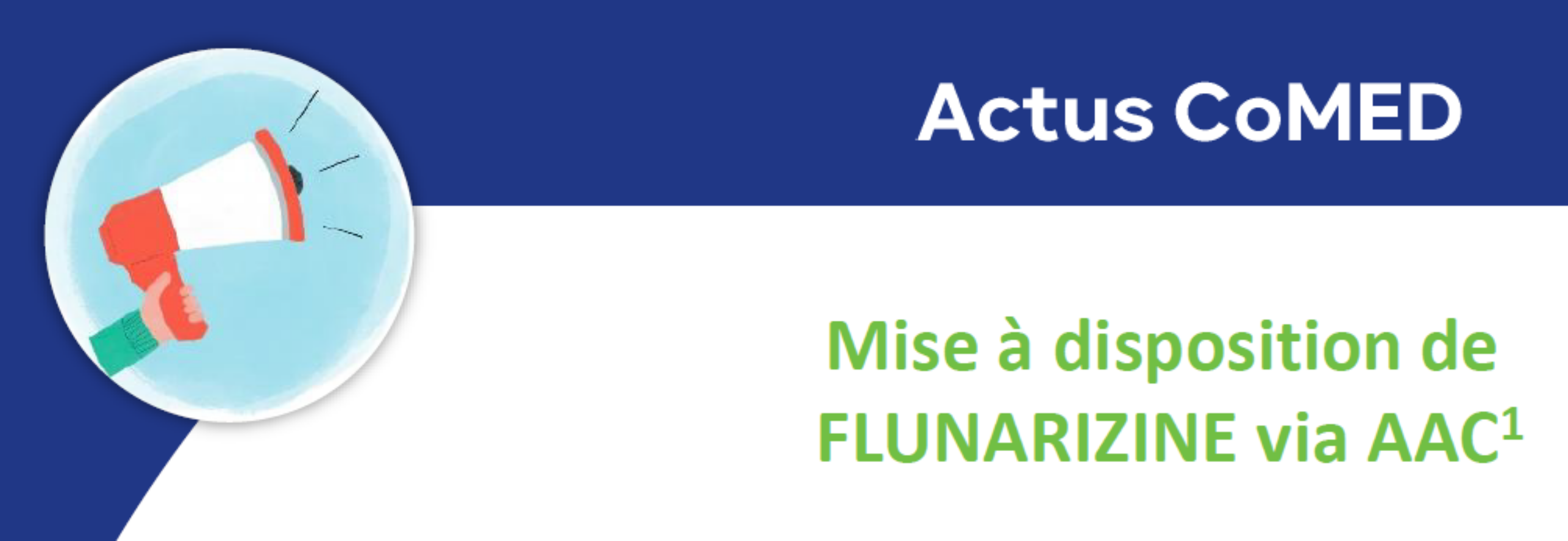 [CoMED] Mise à disposition de FLUNARIZINE via AAC - Défiscience